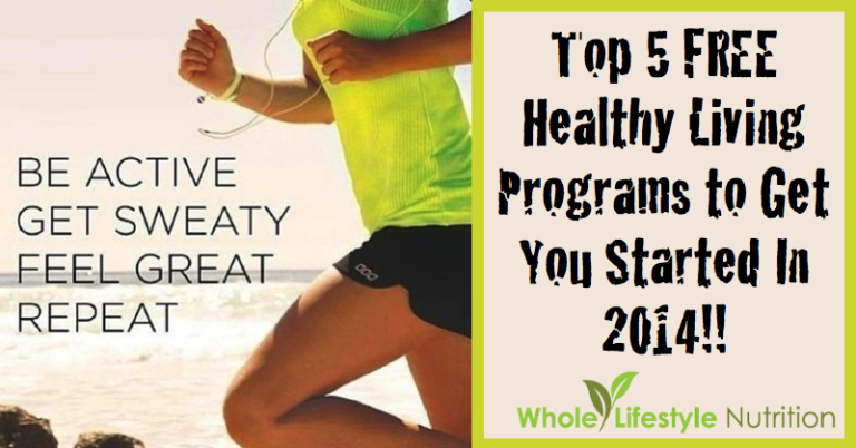 Top 5 FREE Healthy Living Programs To Get You Started in 2014!! - Whole ...